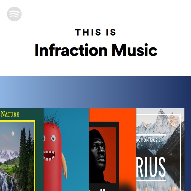 This Is Infraction Music - playlist by Spotify | Spotify