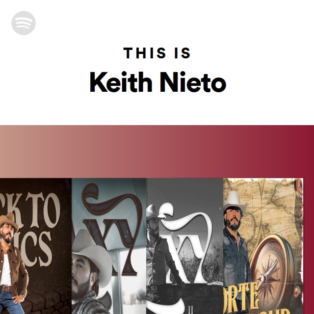 This Is Keith Nieto - playlist by Spotify | Spotify