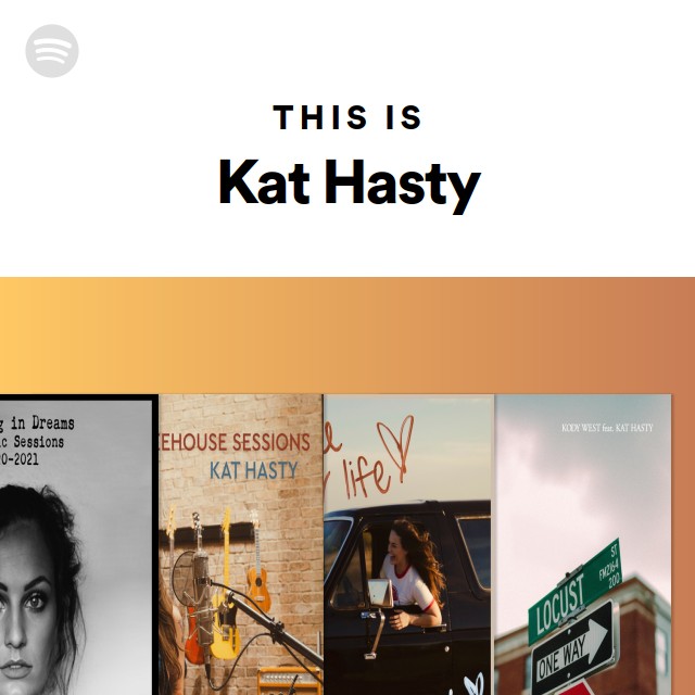 This Is Kat Hasty | Spotify Playlist
