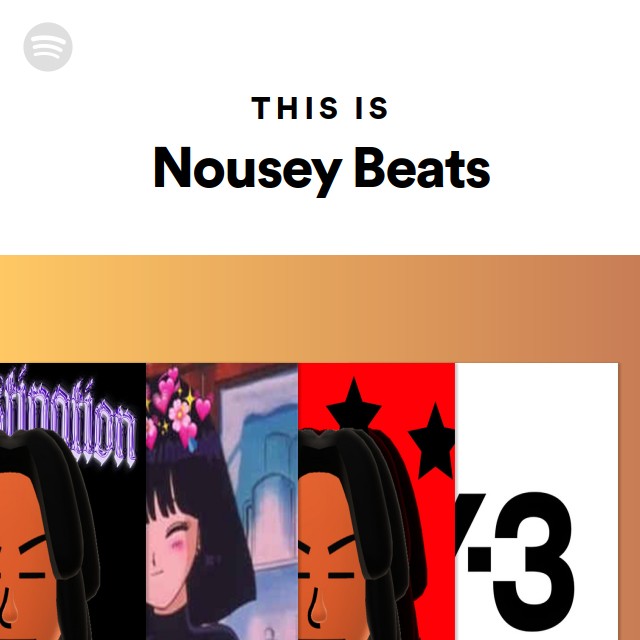 This Is Nousey Beats - playlist by Spotify | Spotify