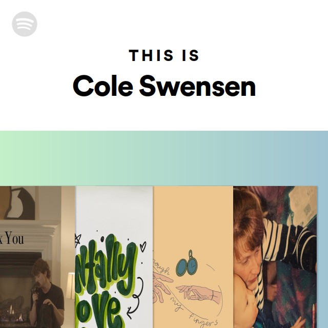 This Is Cole Swensen | Spotify Playlist