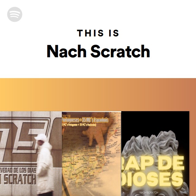 This Is Nach Scratch | Spotify Playlist