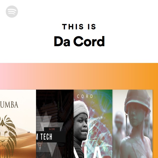 This Is Da Cord - playlist by Spotify | Spotify