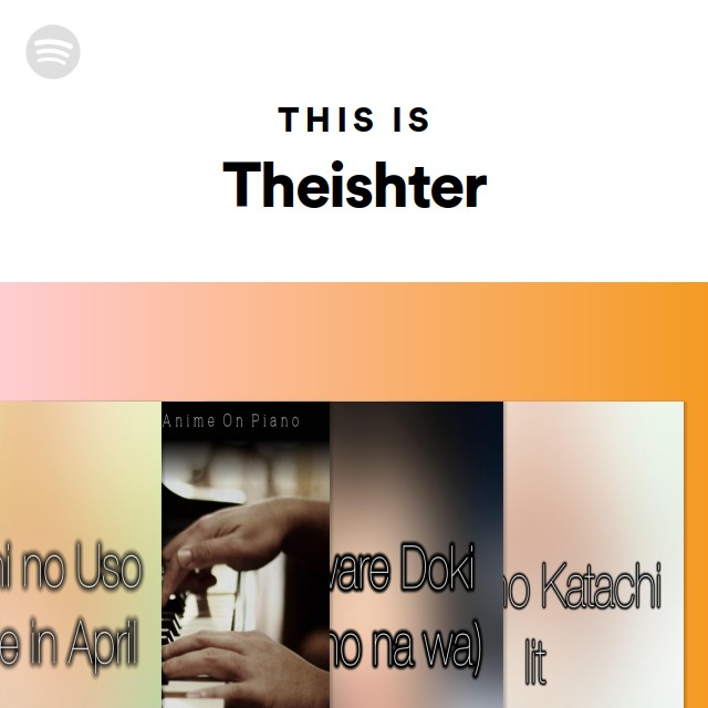 This Is Theishter | Spotify Playlist