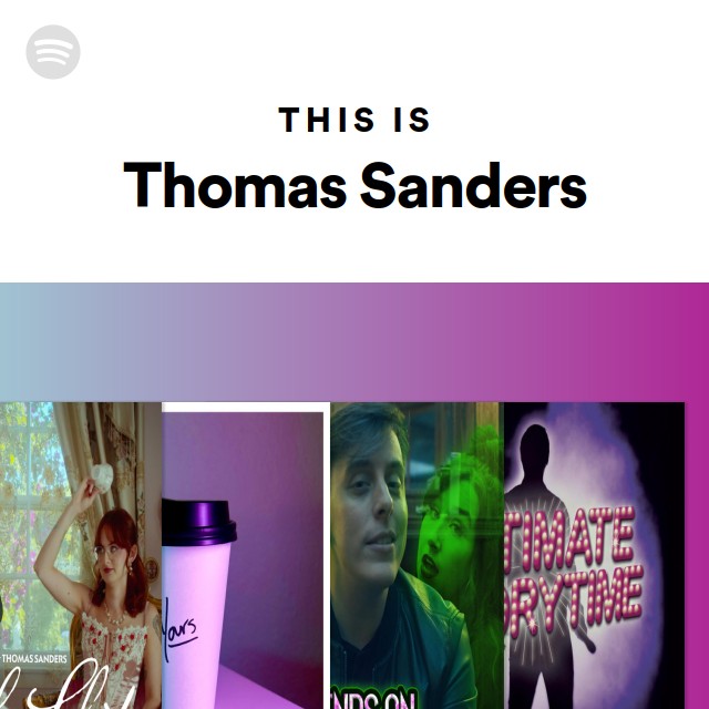 This Is Thomas Sanders - playlist by Spotify | Spotify