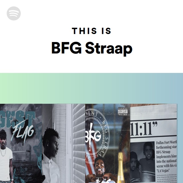 This Is BFG Straap - playlist by Spotify | Spotify