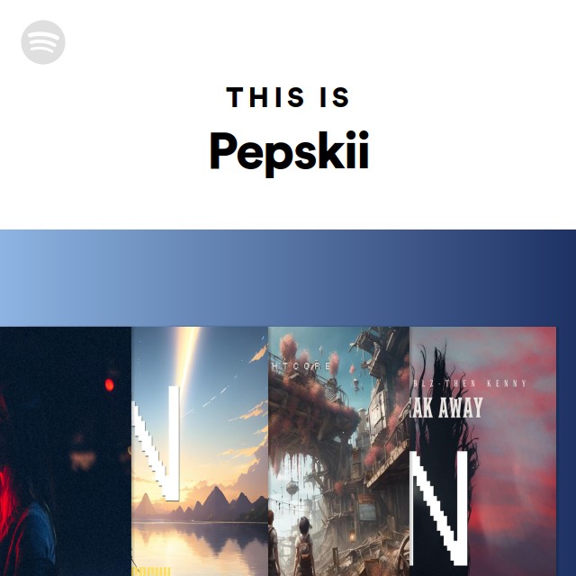 This Is Pepskii - playlist by Spotify | Spotify