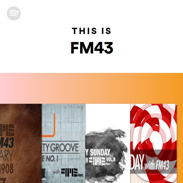 This Is FM43 | Spotify Playlist