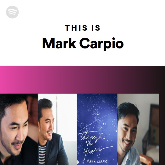 This Is Mark Carpio - playlist by Spotify | Spotify