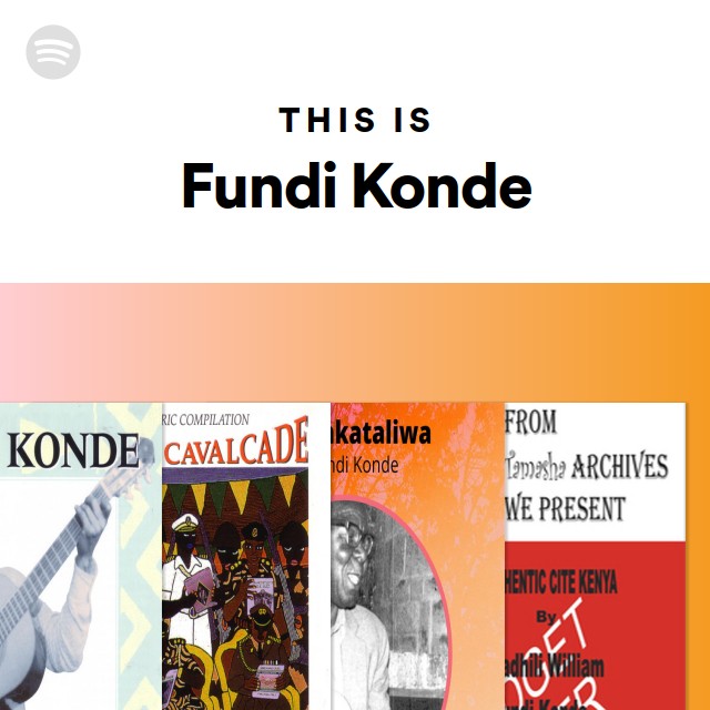 This Is Fundi Konde | Spotify Playlist