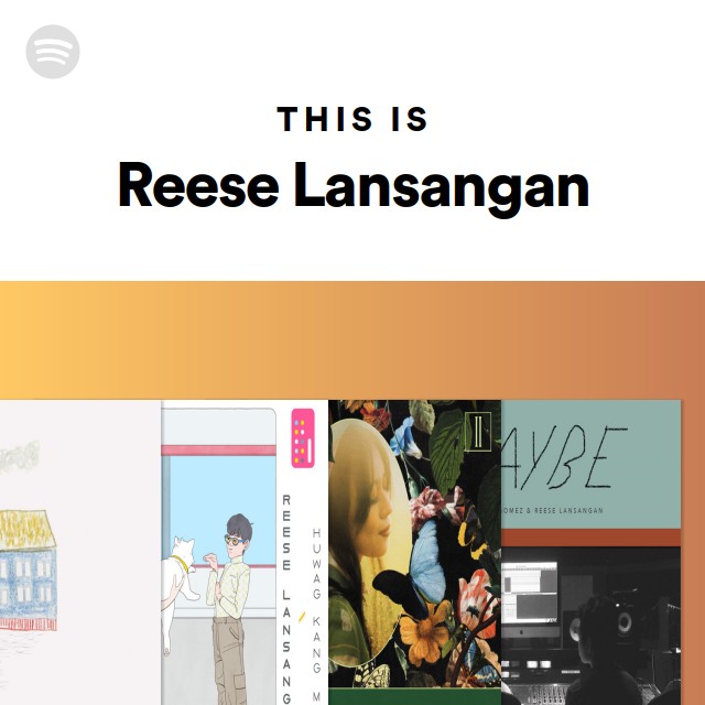This Is Reese Lansangan - playlist by Spotify | Spotify