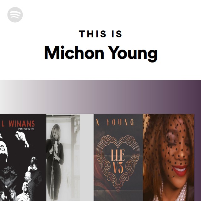 This Is Michon Young - playlist by Spotify | Spotify