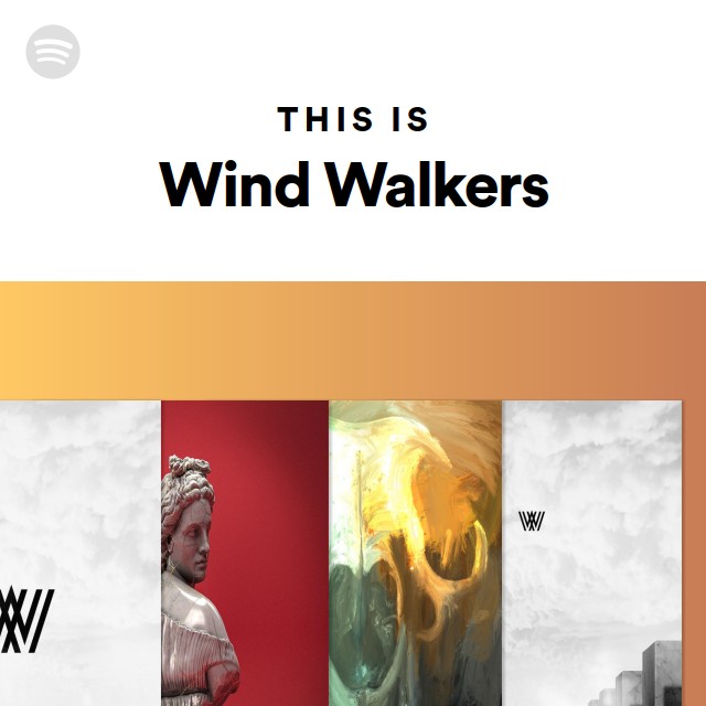 This Is Wind Walkers - playlist by Spotify | Spotify