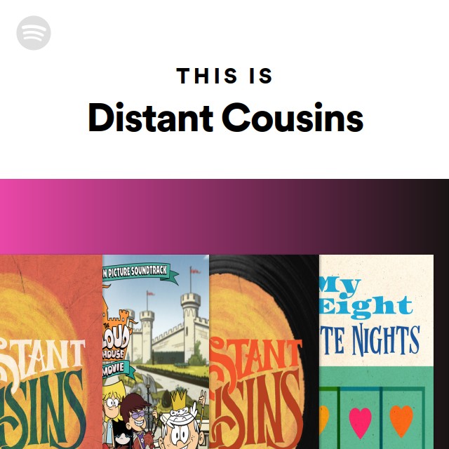This Is Distant Cousins - playlist by Spotify | Spotify