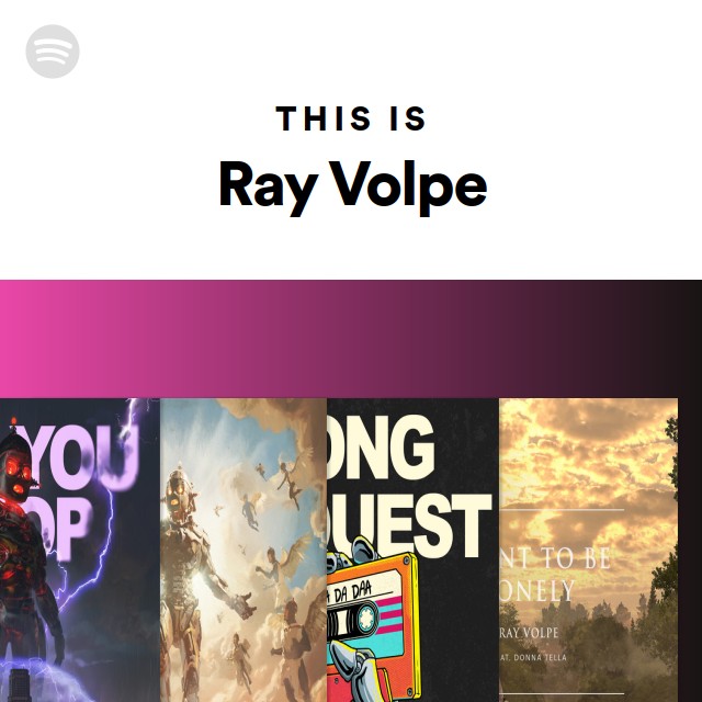 This Is Ray Volpe - playlist by Spotify | Spotify