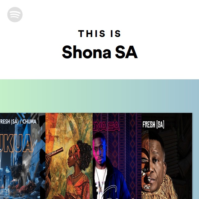 This Is Shona SA - playlist by Spotify | Spotify