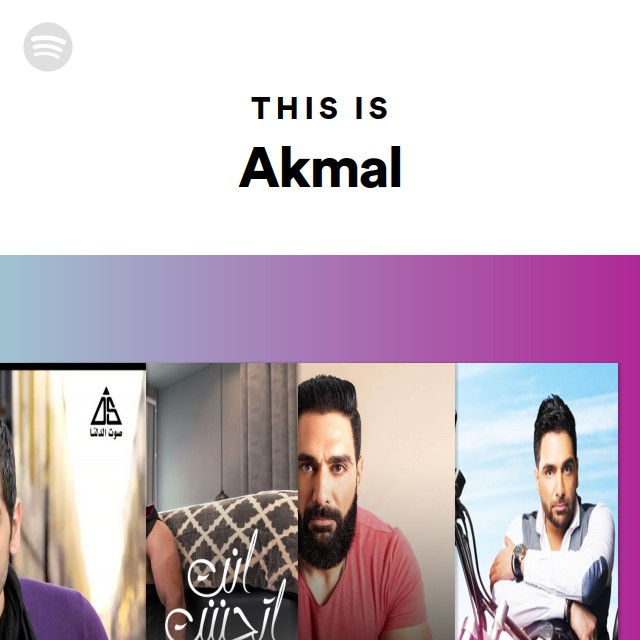 This Is Akmal - playlist by Spotify | Spotify