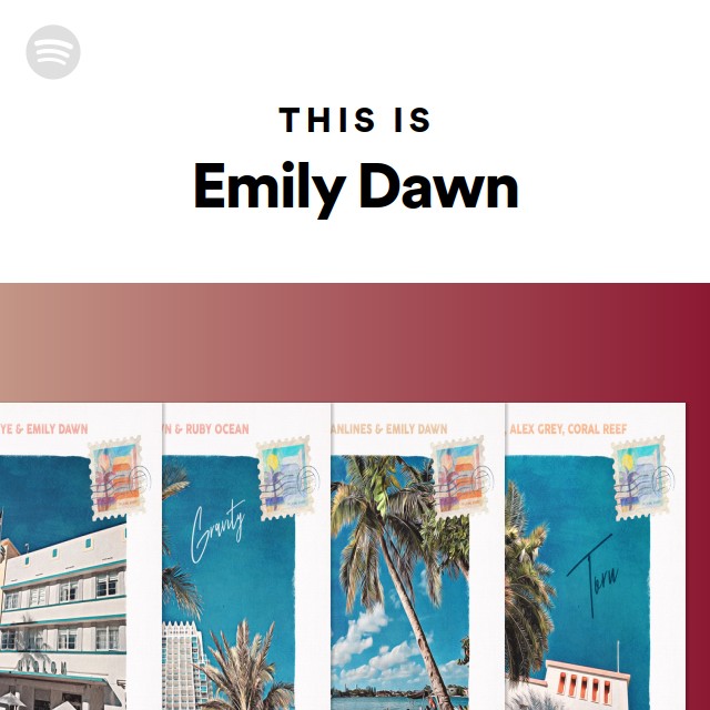 This Is Emily Dawn - playlist by Spotify | Spotify
