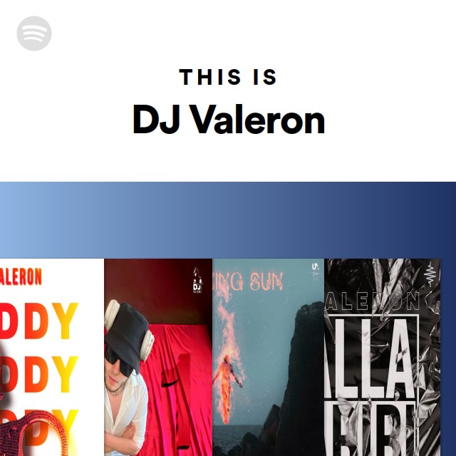This Is DJ Valeron | Spotify Playlist