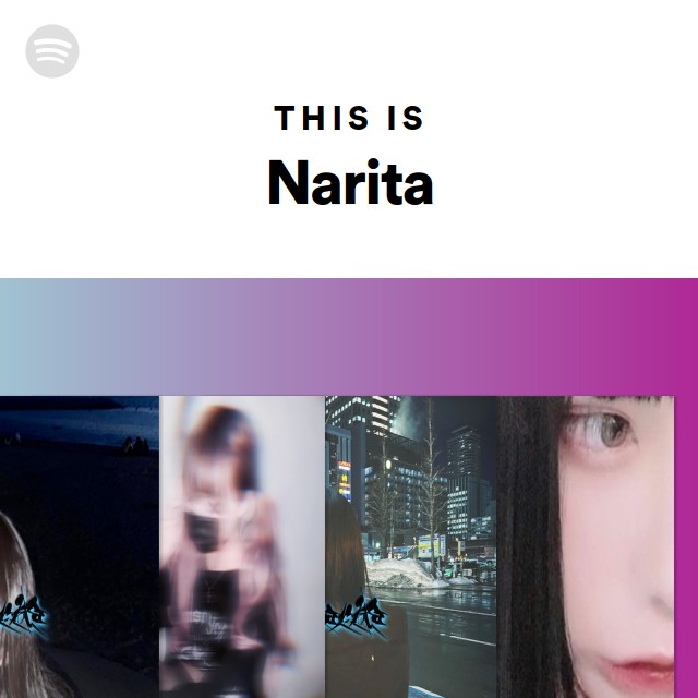 This Is Narita | Spotify Playlist