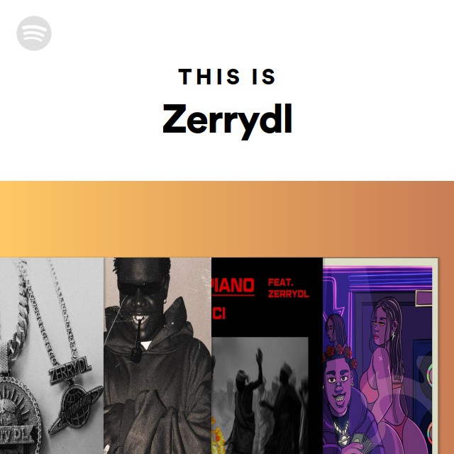 This Is Zerrydl - playlist by Spotify | Spotify