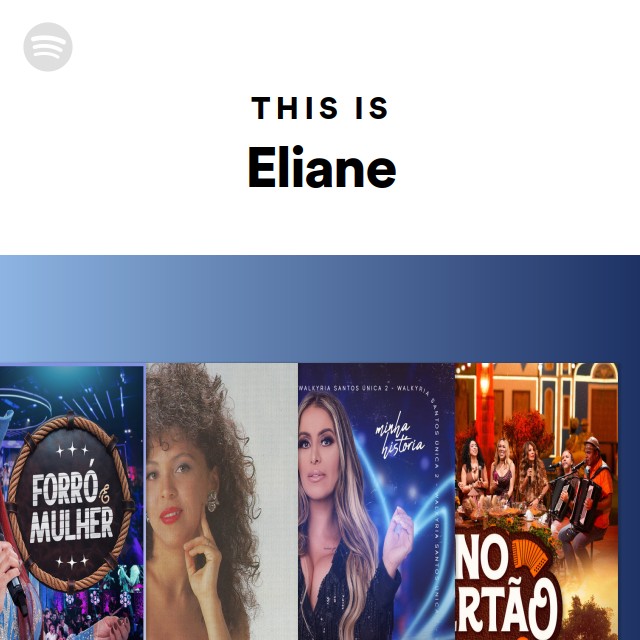This Is Eliane - playlist by Spotify | Spotify