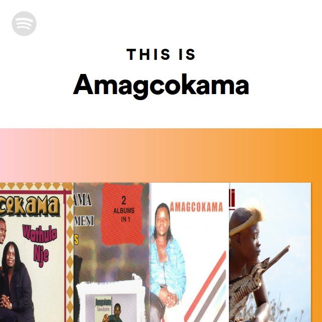 This Is Amagcokama - playlist by Spotify | Spotify