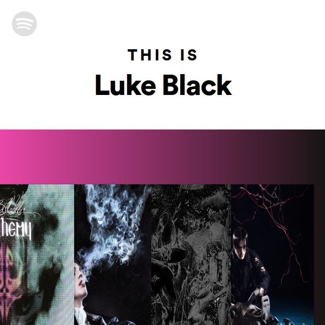 This Is Luke Black - playlist by Spotify | Spotify