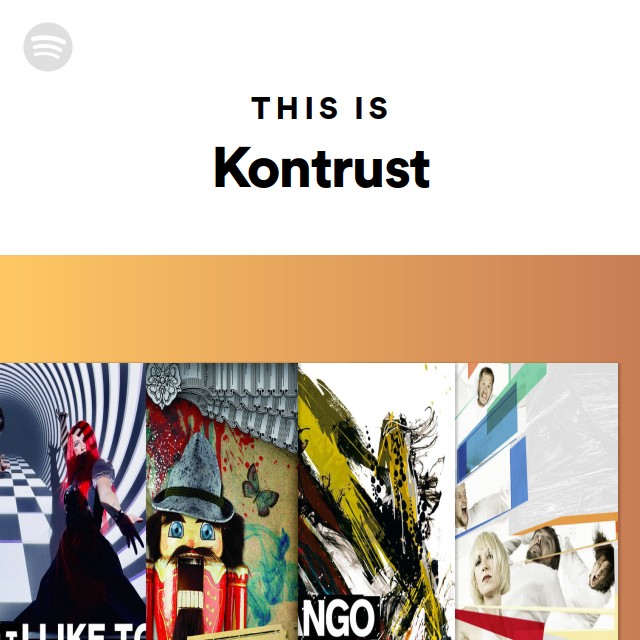 This Is Kontrust - playlist by Spotify | Spotify