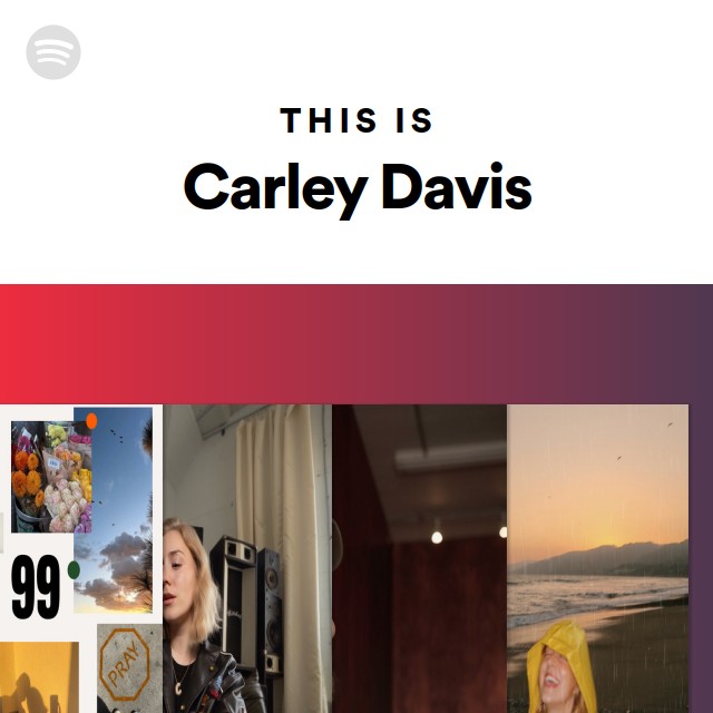 This Is Carley Davis | Spotify Playlist