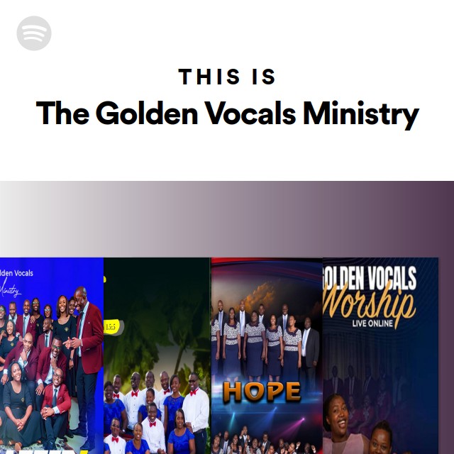This Is The Golden Vocals Ministry - playlist by Spotify | Spotify