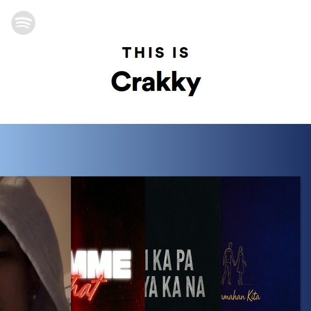 This Is Crakky - playlist by Spotify | Spotify