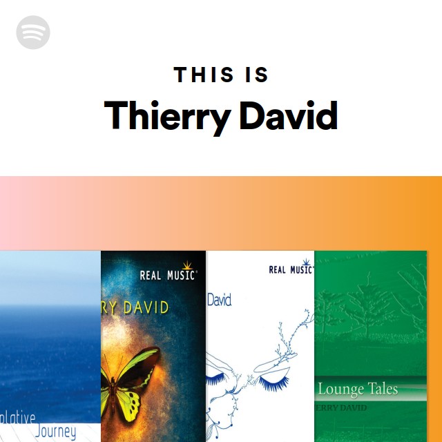 This Is Thierry David - playlist by Spotify | Spotify