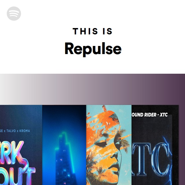 This Is Repulse | Spotify Playlist