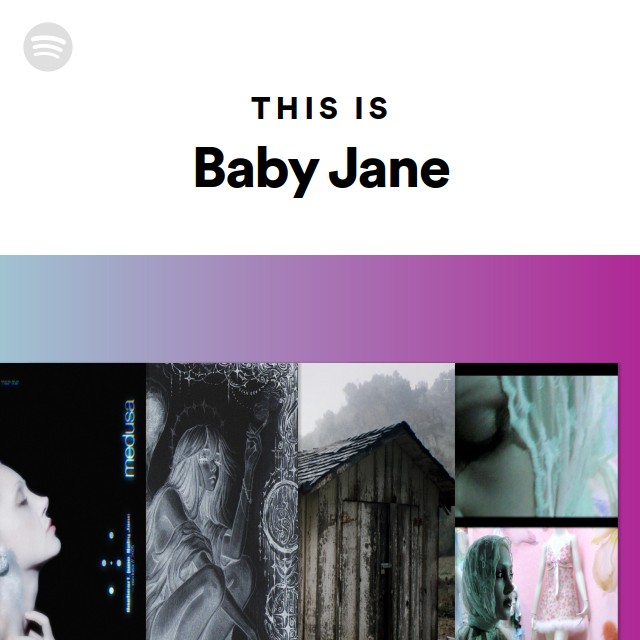 This Is Baby Jane - playlist by Spotify | Spotify