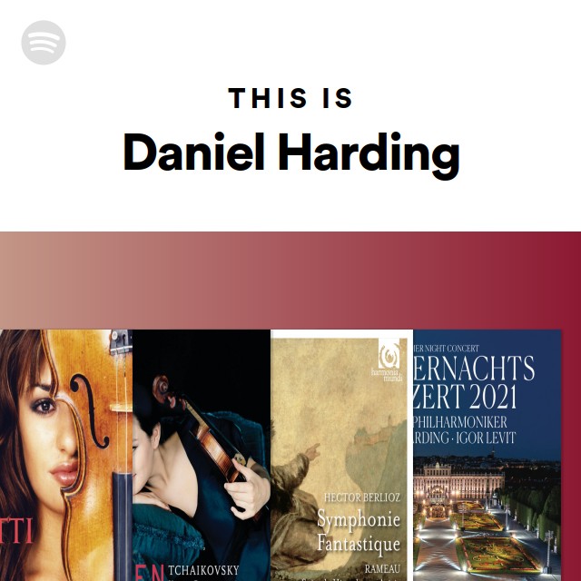 This Is Daniel Harding - playlist by Spotify | Spotify