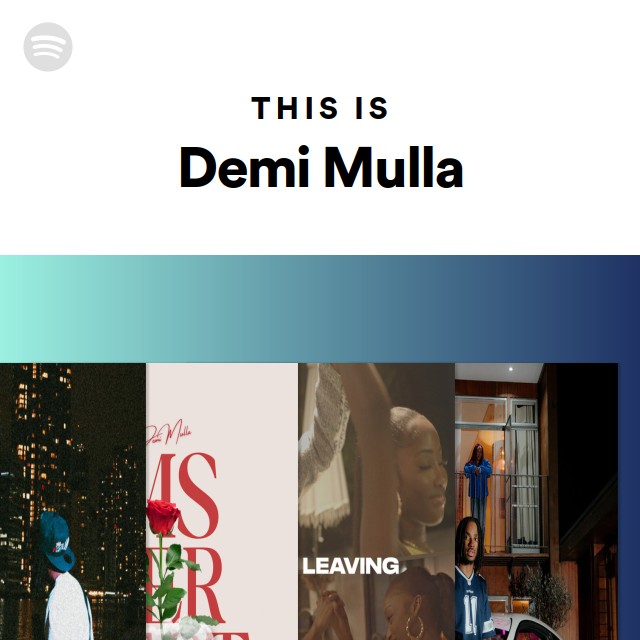 This Is Demi Mulla - playlist by Spotify | Spotify