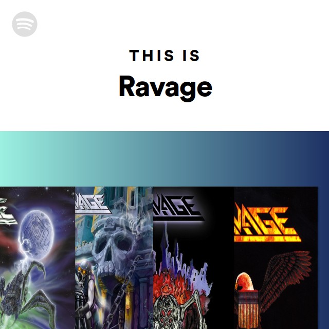 This Is Ravage - playlist by Spotify | Spotify