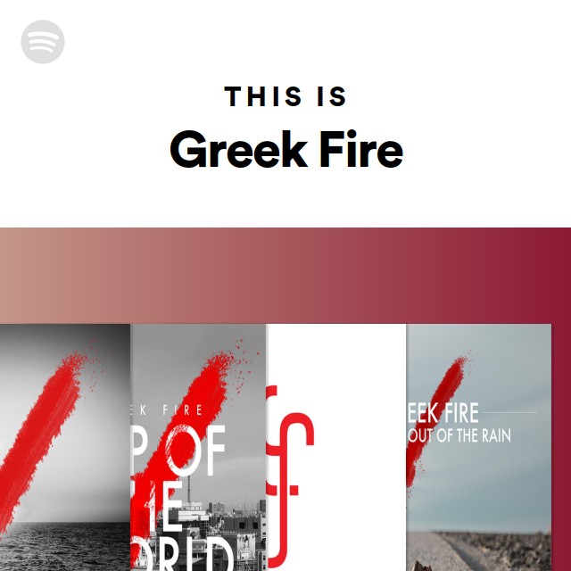 This Is Greek Fire - playlist by Spotify | Spotify