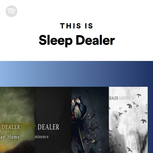 This Is Sleep Dealer - playlist by Spotify | Spotify