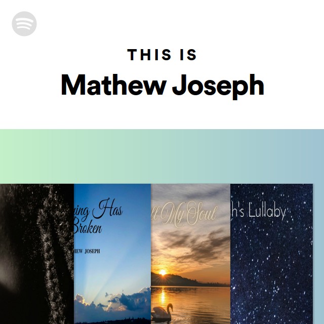 This Is Mathew Joseph - playlist by Spotify | Spotify