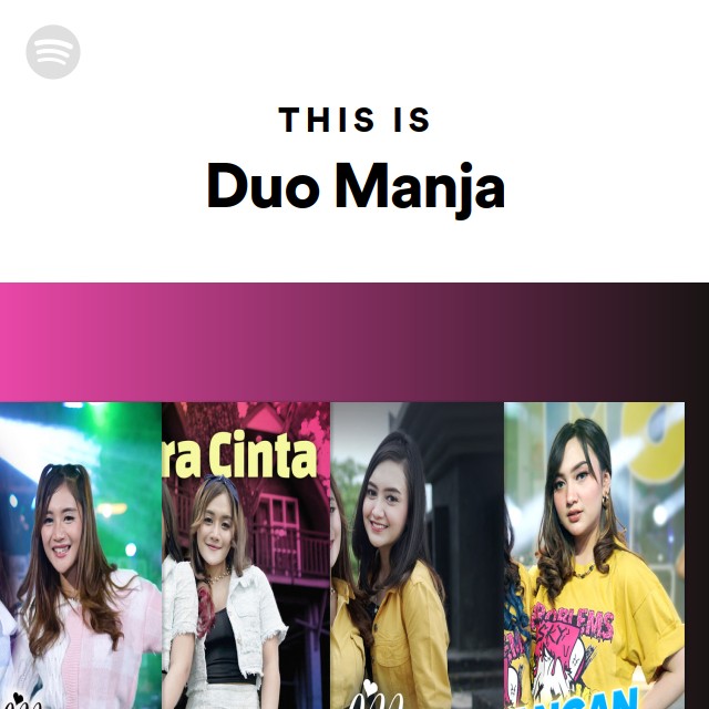 This Is Duo Manja - playlist by Spotify | Spotify