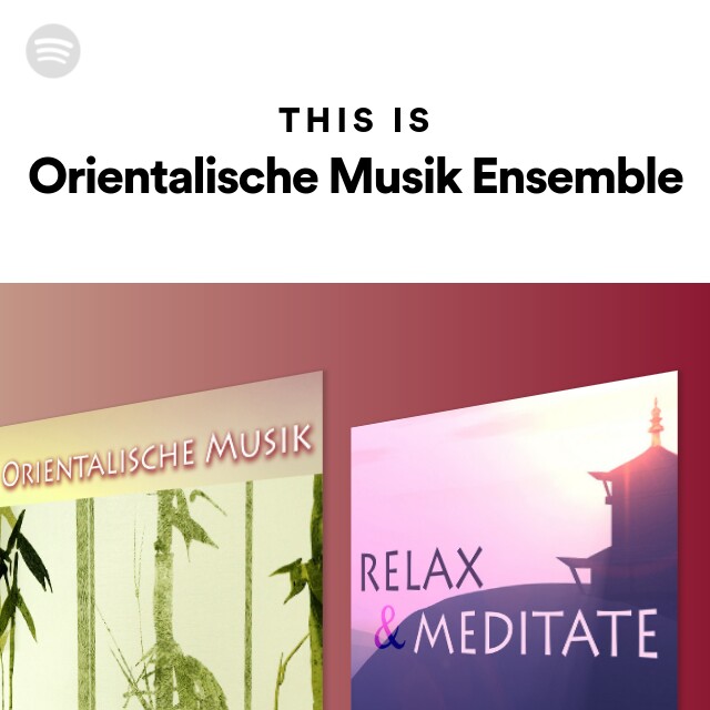 This Is Orientalische Musik Ensemble - playlist by Spotify | Spotify