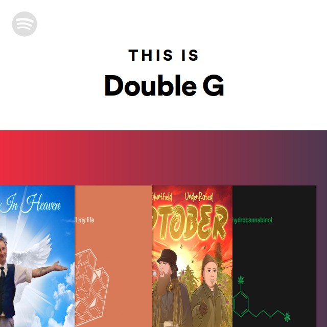 This Is Double G - playlist by Spotify | Spotify