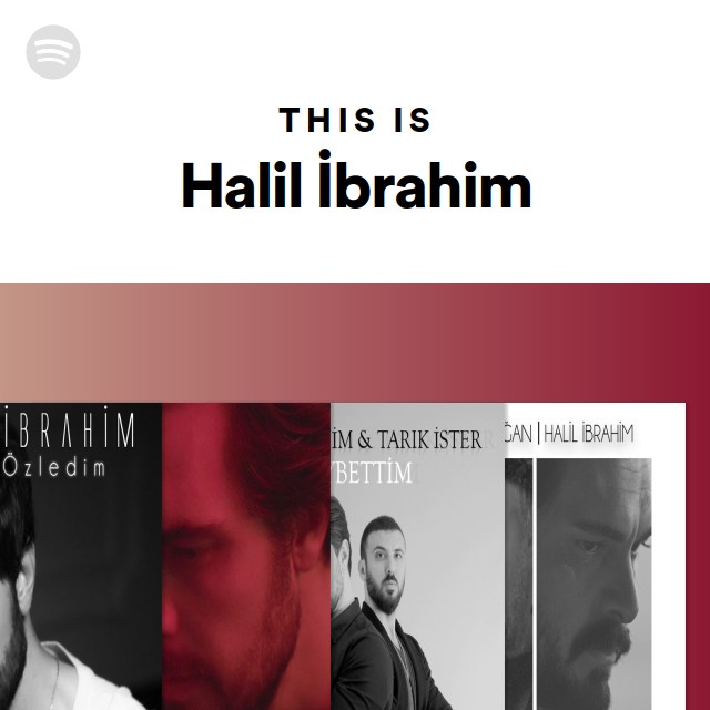 This Is Halil İbrahim - playlist by Spotify | Spotify