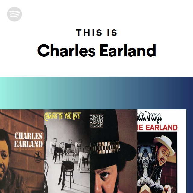 This Is Charles Earland - playlist by Spotify | Spotify