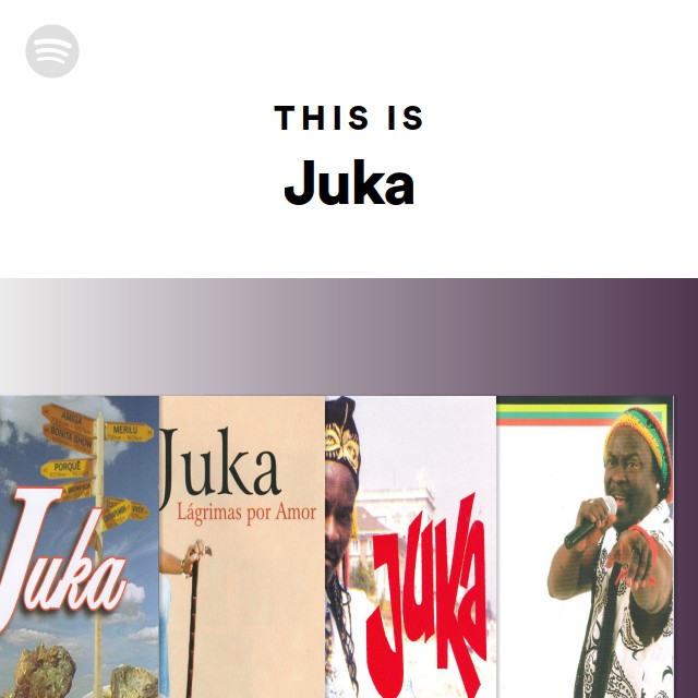 This Is Juka - playlist by Spotify | Spotify