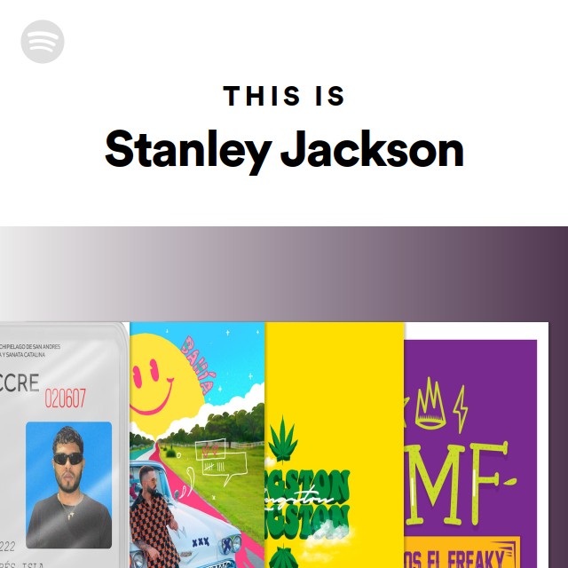 This Is Stanley Jackson - playlist by Spotify | Spotify