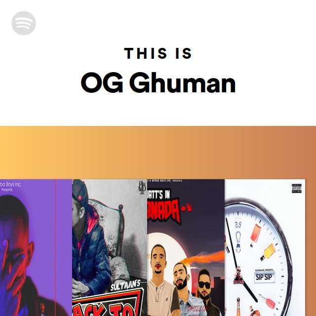 This Is OG Ghuman - playlist by Spotify | Spotify