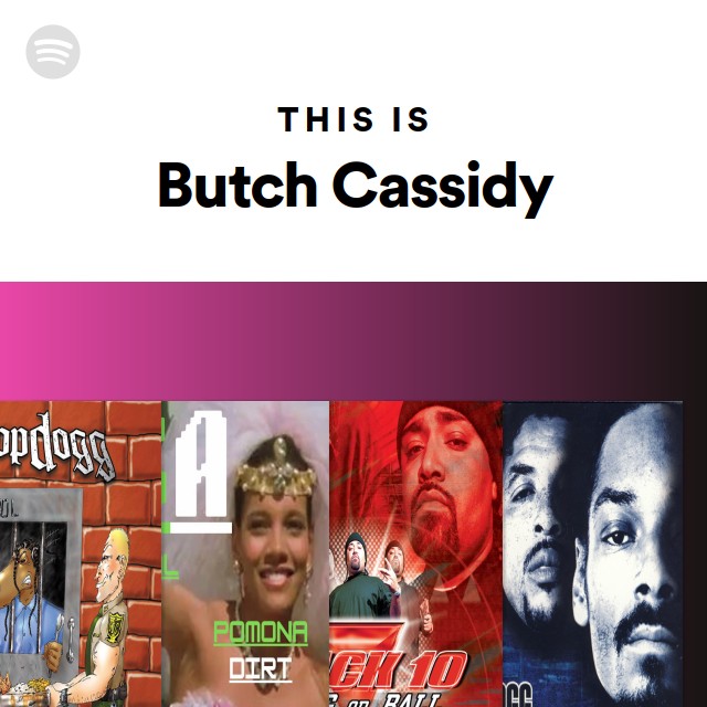 This Is Butch Cassidy - playlist by Spotify | Spotify